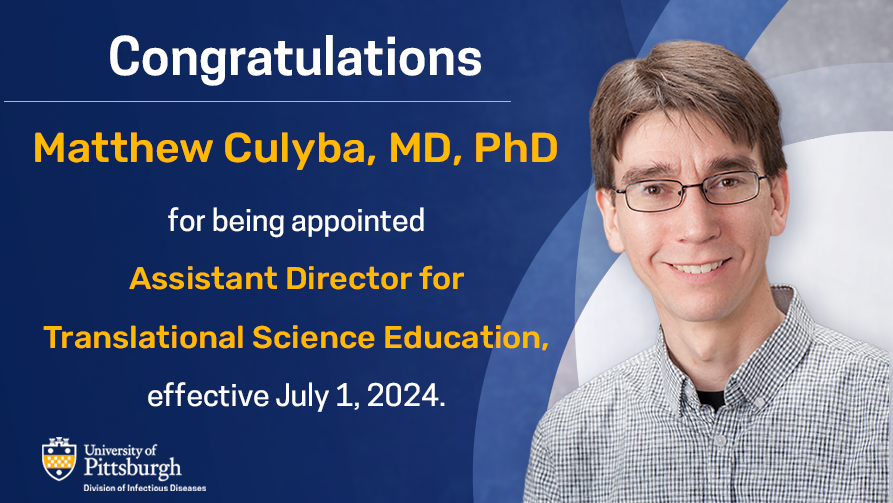 Matthew Culyba, MD, PhD – Appointed Assistant Director for ...