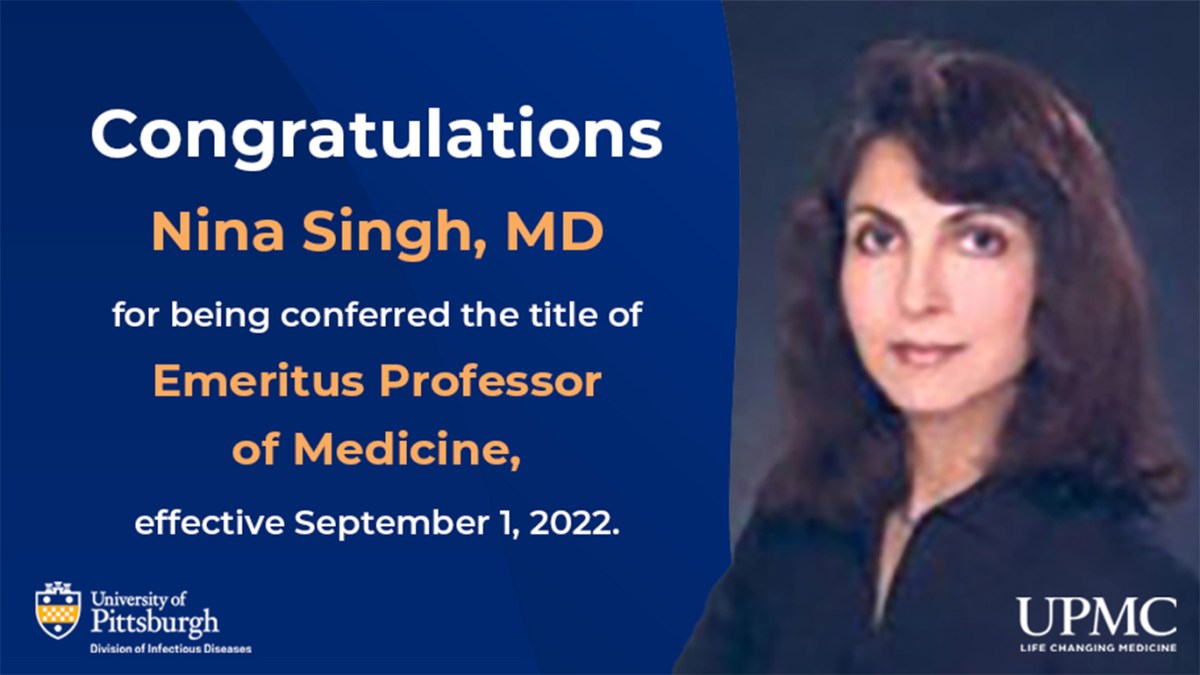 Congratulations Nina Singh, MD, Emeritus Professor – ID PittStop